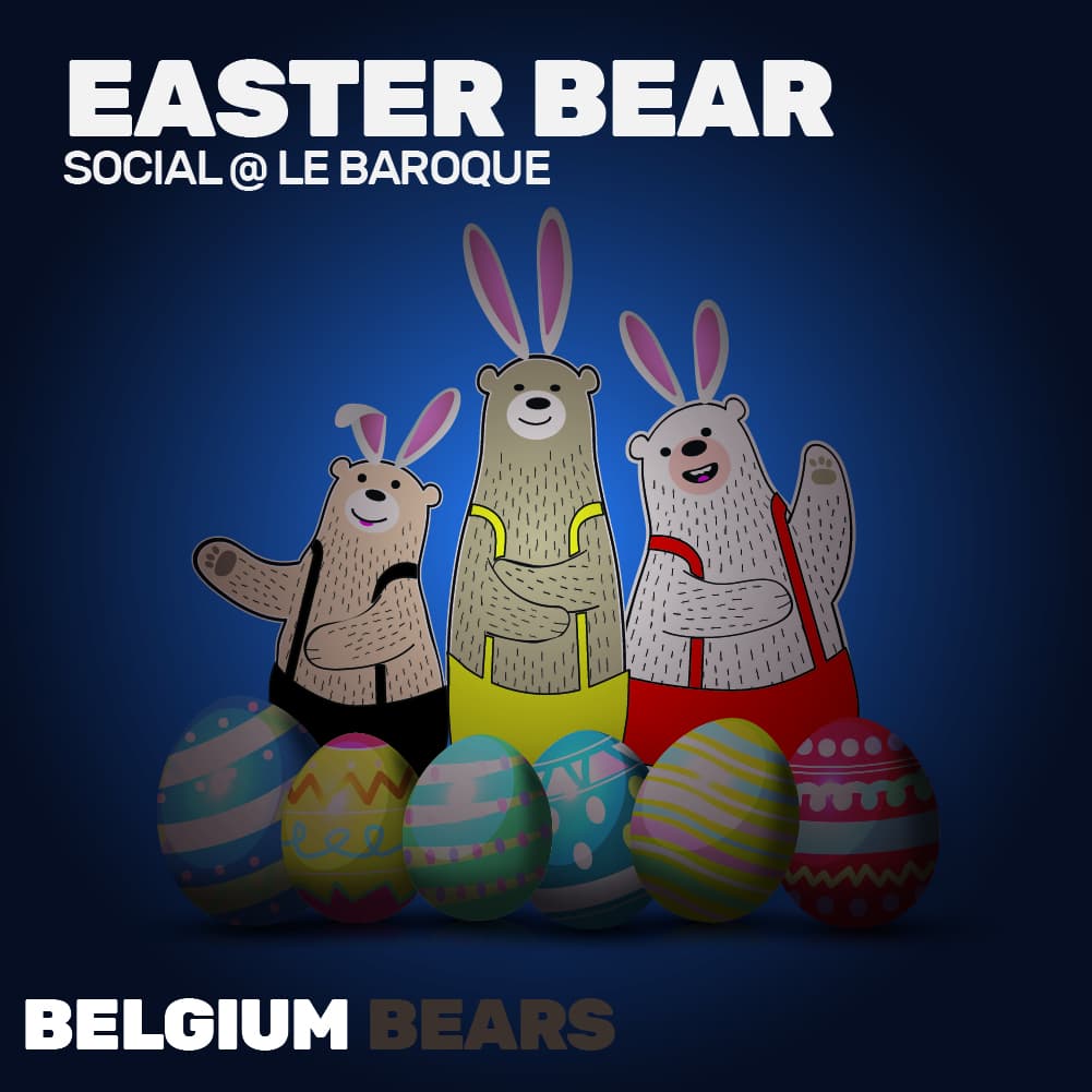 Easter Bear social @ Le Baroque - Belgium Bears